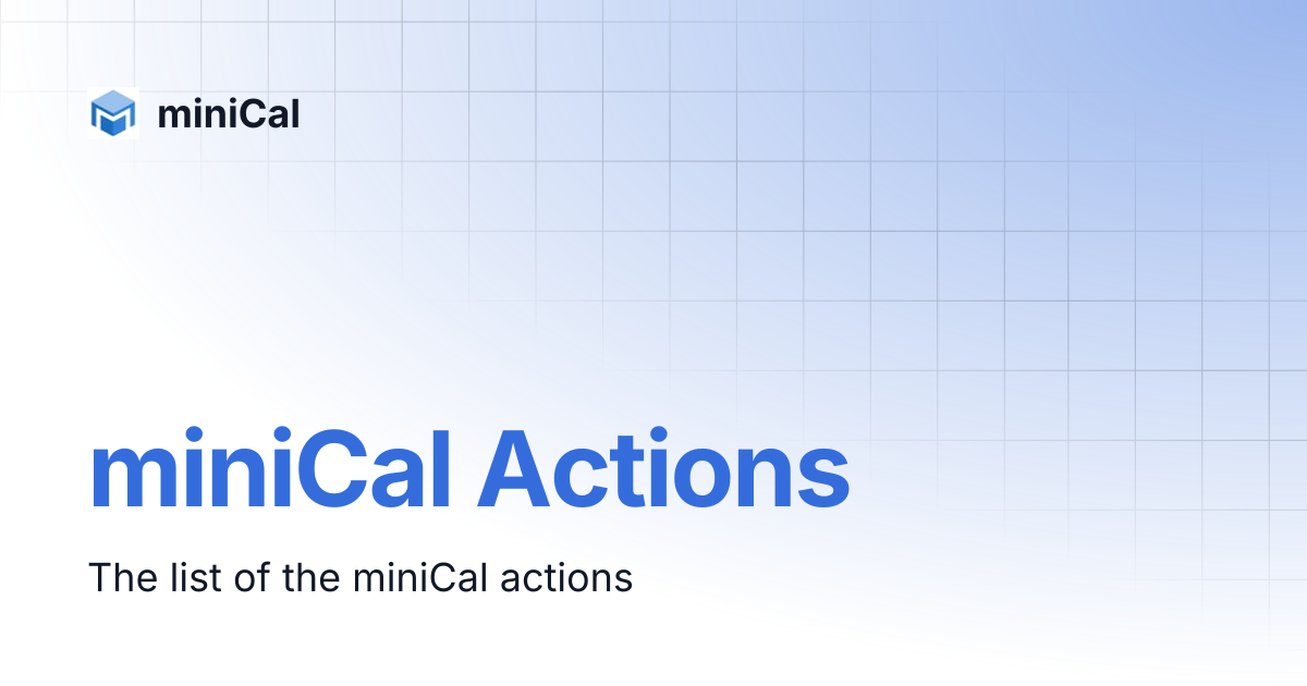 miniCal Actions | miniCal